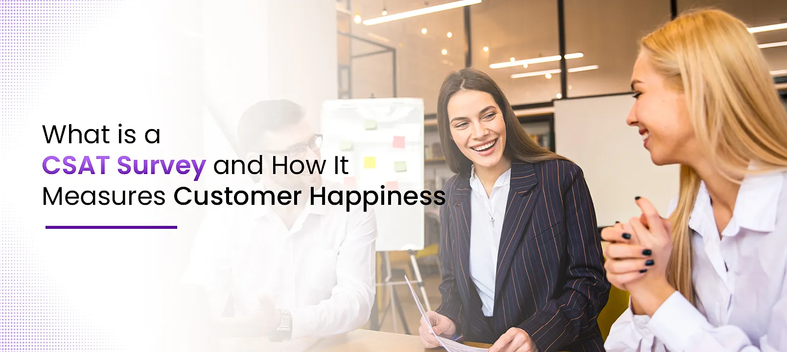What Is a CSAT Survey & How It Measures Customer Happiness
